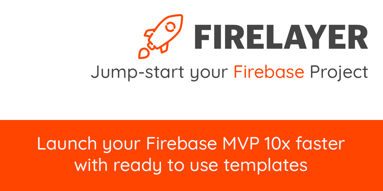 Firelayer Templates for Firebase